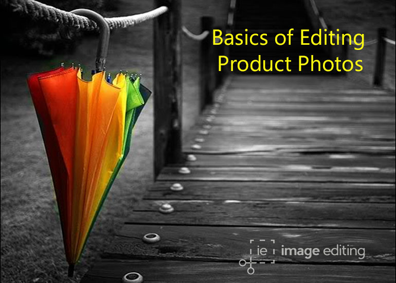 The Basics of Editing Product Photos – ImageEditing